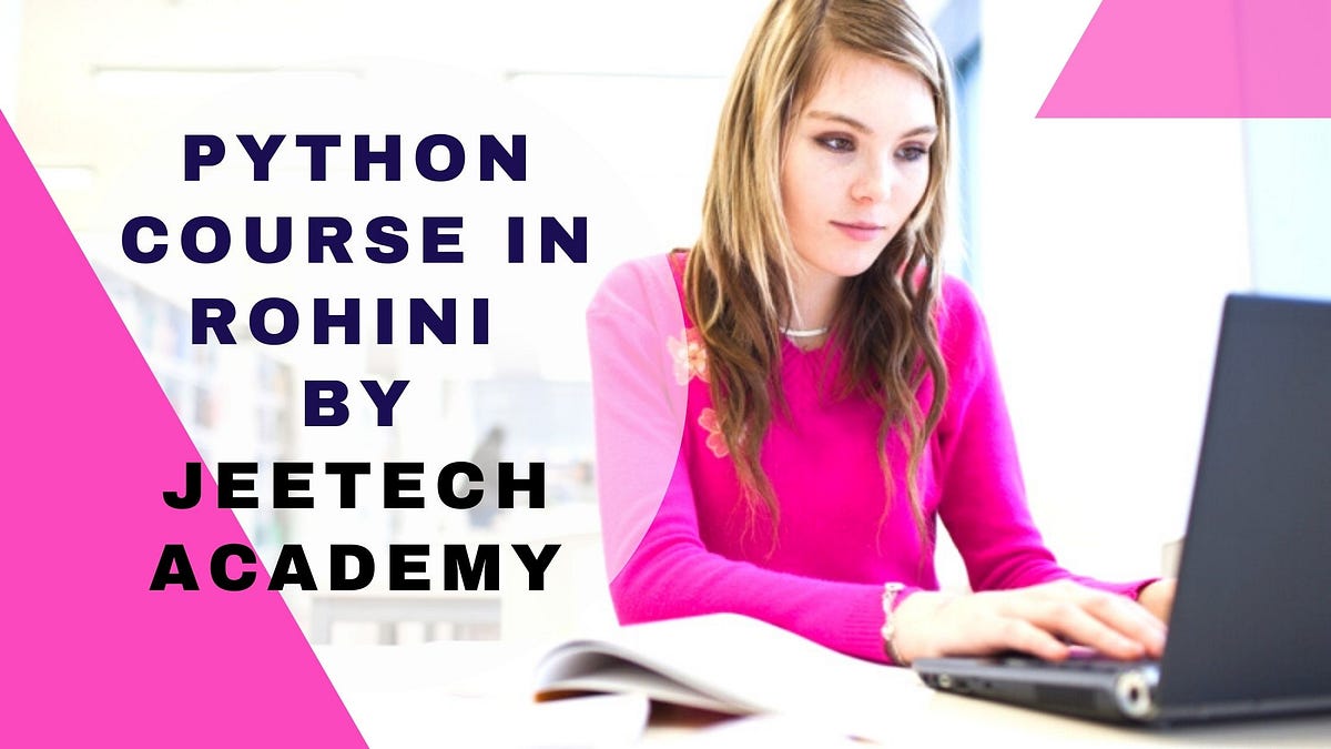 Python Course In Rohini By Jeetech Academy | by Brij Bhushan | Medium
