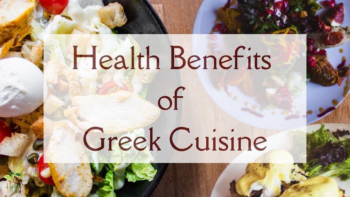 The Health Benefits of Greek Cuisine: Delicious and Nutritious Foods ...