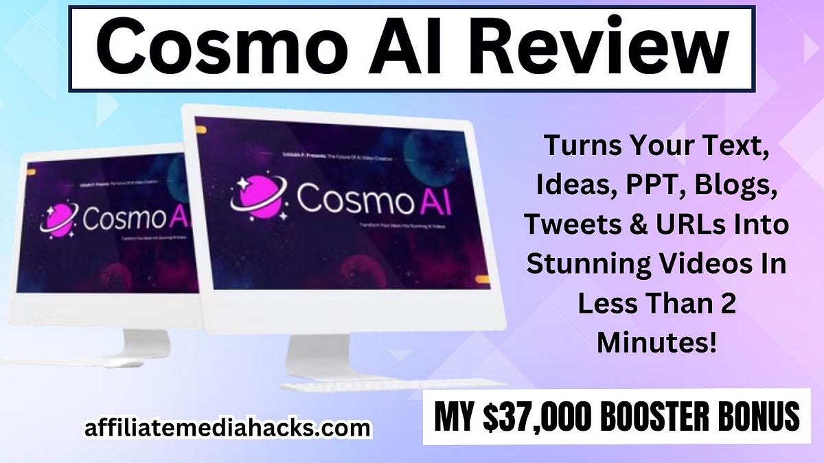 Cosmo AI Review — Transforms Your Keywords Into Videos | by Mehedi ...