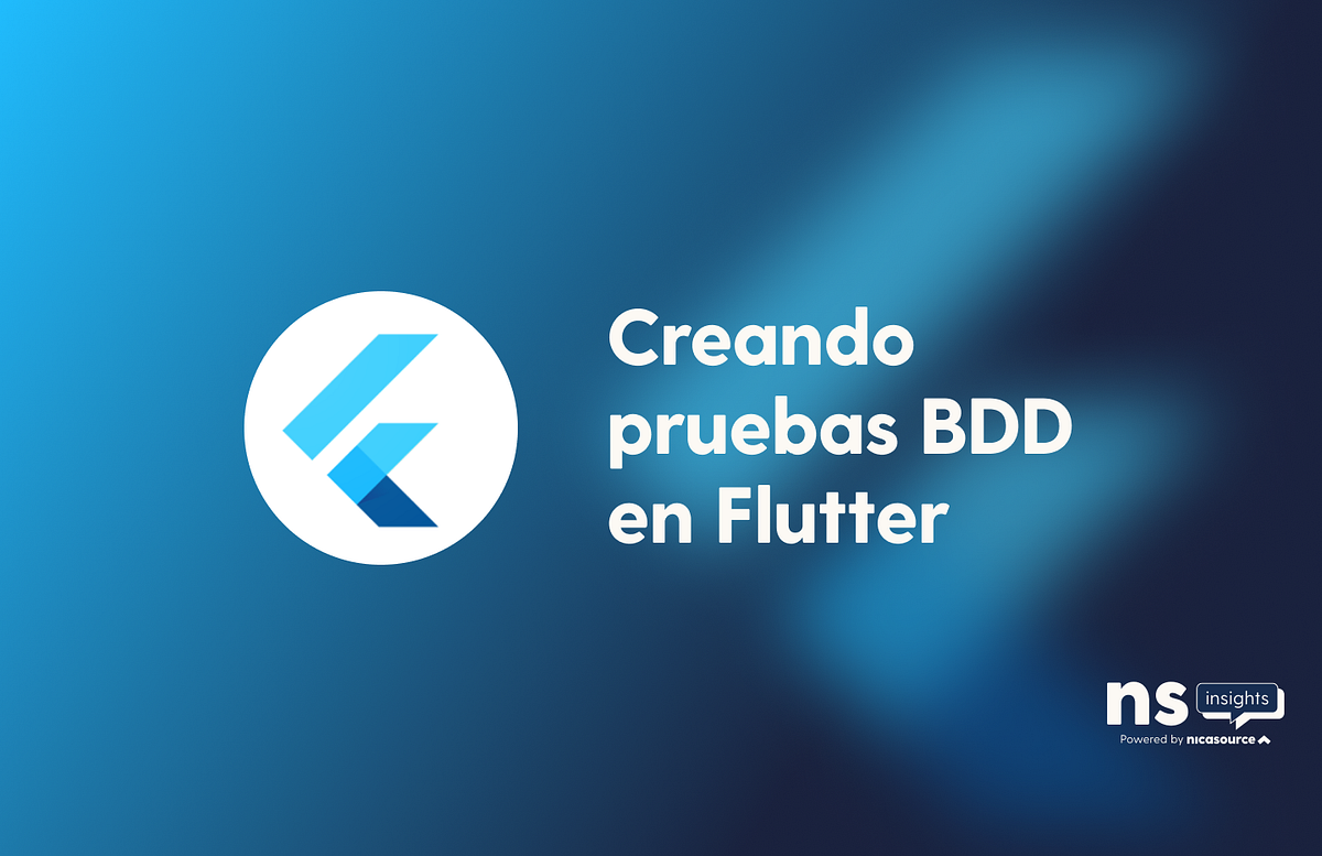 Creando pruebas BDD en Flutter. Para este nuevo post estaremos hablando… | by Roger Sanchez ...