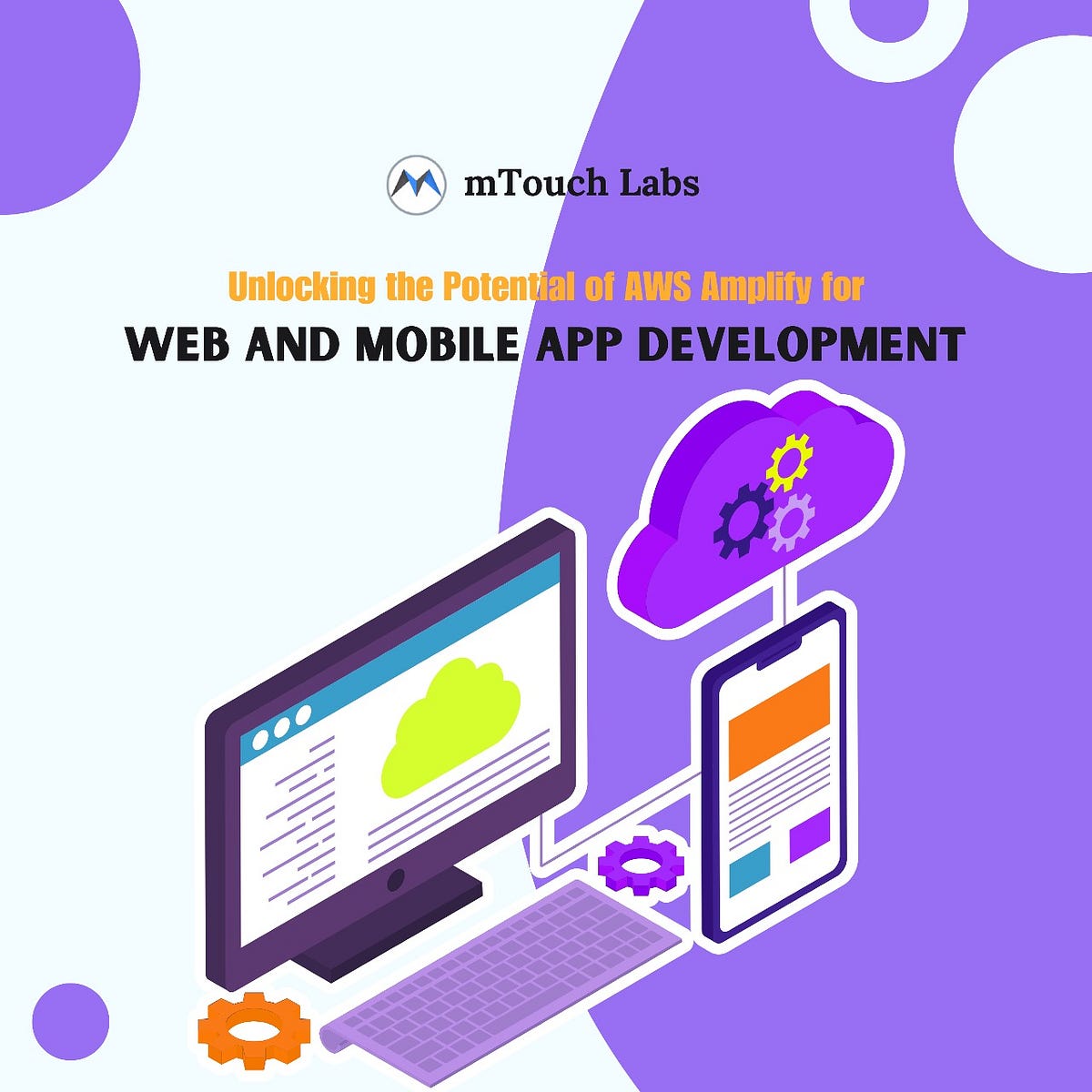 Unlocking the Potential of AWS Amplify for Web and Mobile App Development | by Satya | Oct, 2024 ...