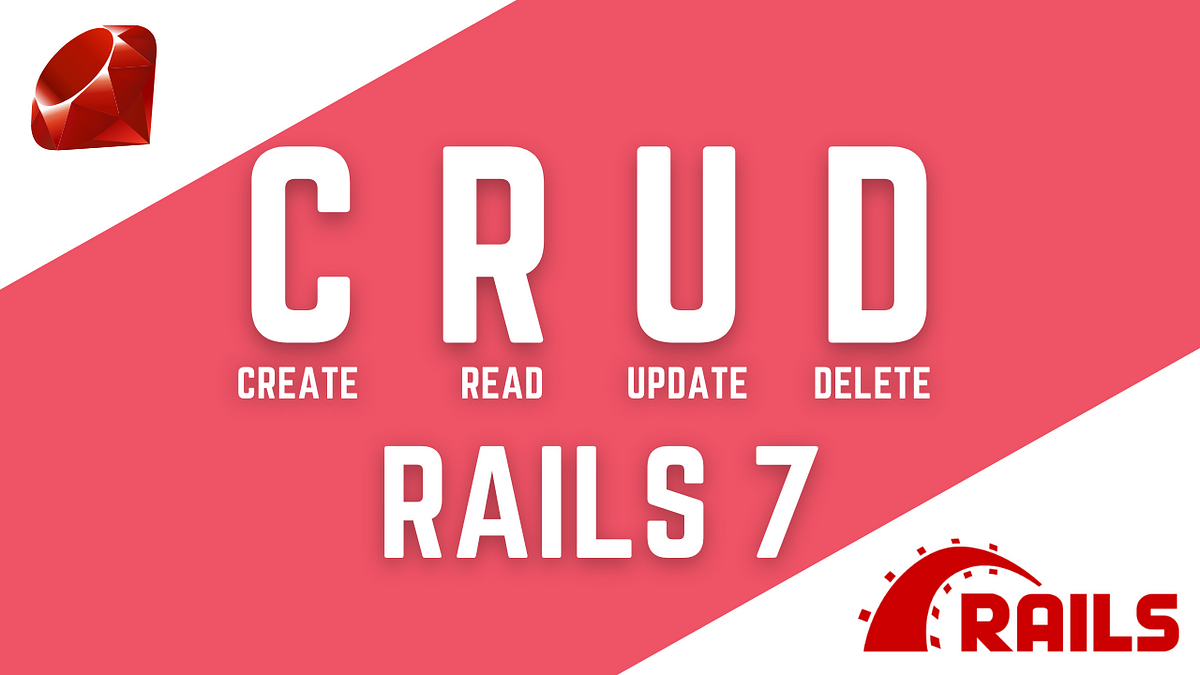 CRUD in Rails 7. In this article, we are going to create… | by Rutik Patel | Medium