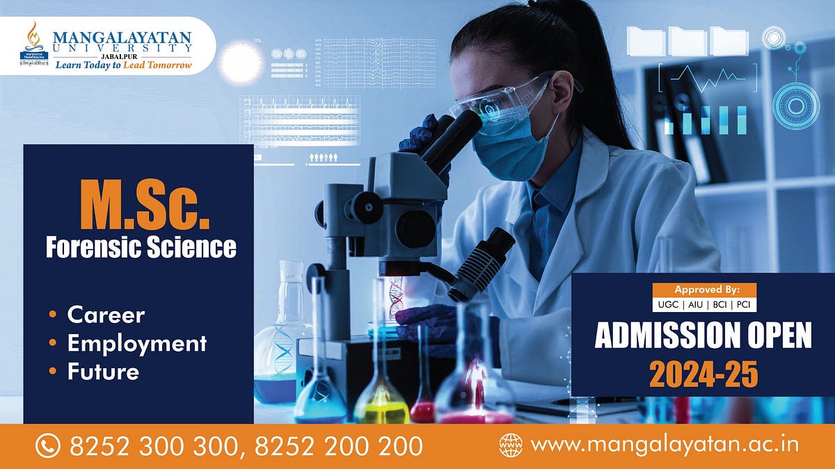 Be a Master of Forensic Science: Apply for M.Sc. Admission. - Brijkant TTI - Medium
