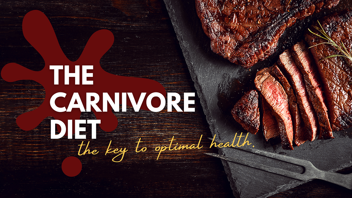 The Carnivore Diet is the Key to Optimal Health | by Jerry Lee Colbert ...
