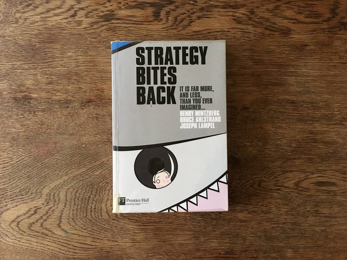 📖 Strategy Bites Back. 2004. Henry Mintzberg, Bruce Ahlstrand… | by ...