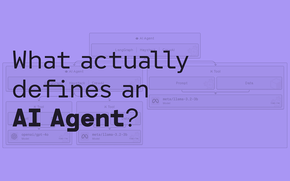 So, what actually defines an AI Agent? | by Veronica Nigro | AI Advances