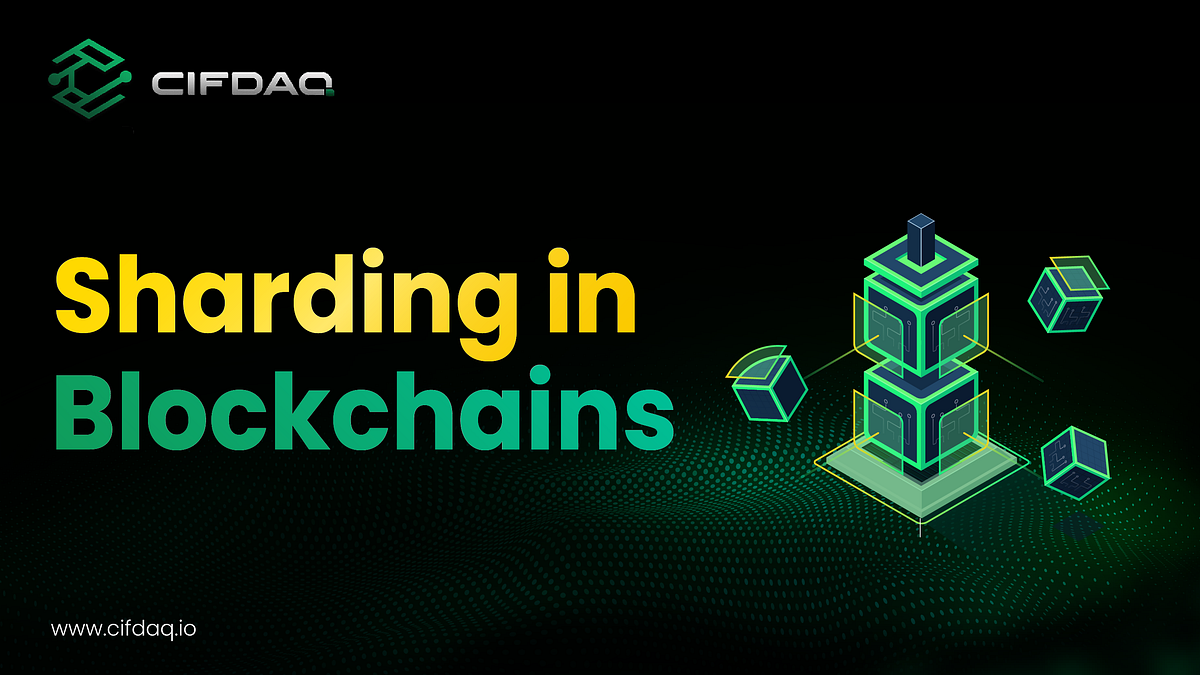 Sharding in Blockchains: A Solution to Scalability Woes? | Medium
