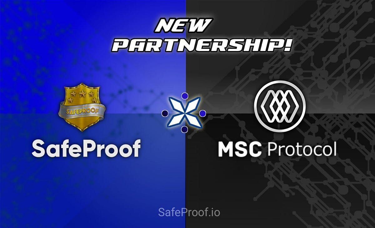 Partnership Announcement: SafeProof - MSC Protocol - Medium