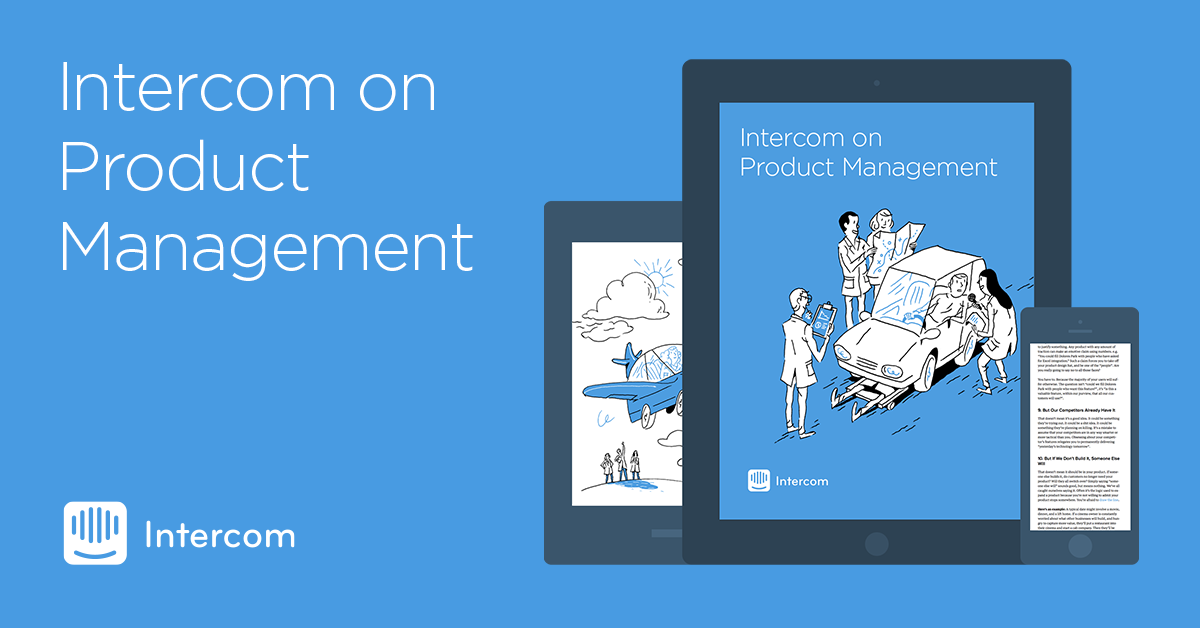 Des Traynor & John Collins, “Intercom on Product Management” | by Denis ...