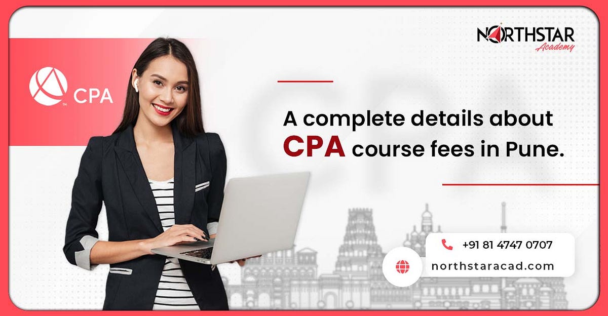 US CPA Course Fees in Pune: Eligibility, Syllabus, and Course Duration | by NorthStar Academy ...