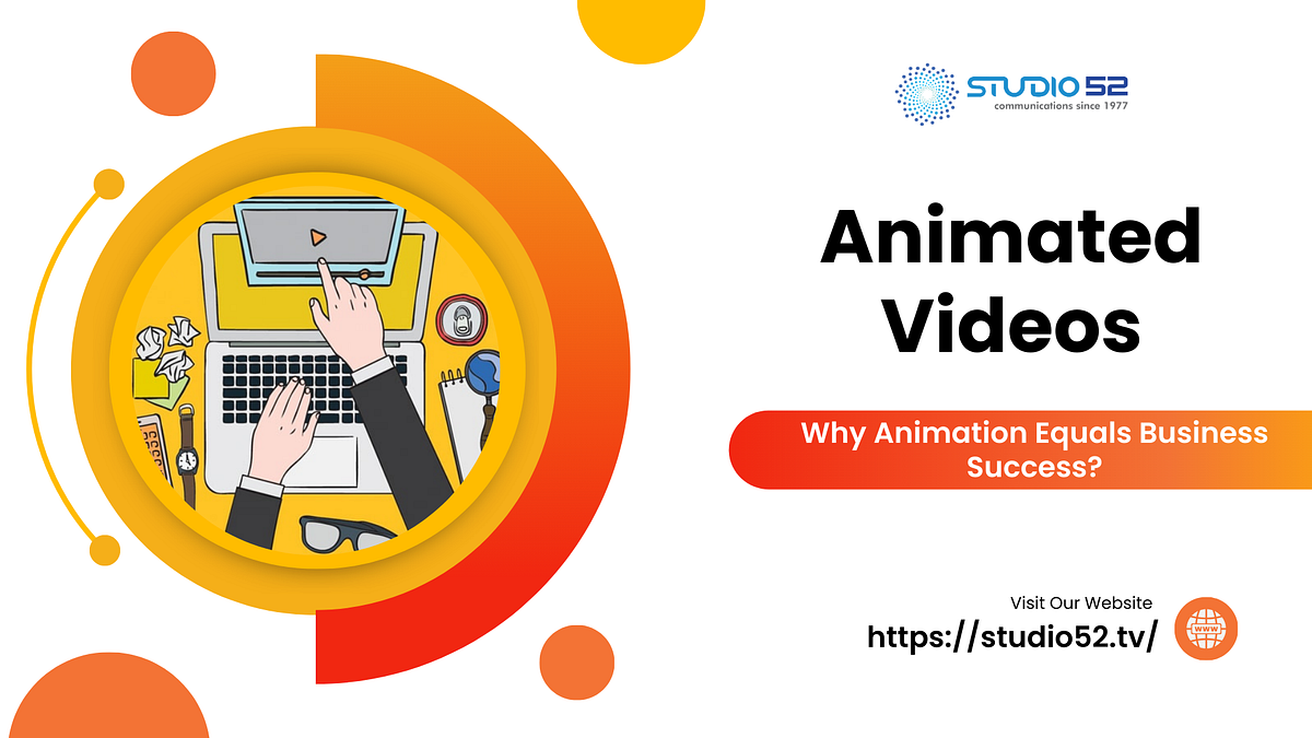 Animated Videos: Why Animation Equals Business Success? | by Amara ...