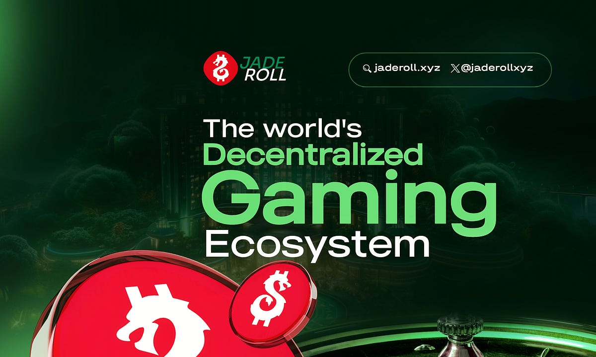 Jaderoll: The Unstoppable, Decentralized Gaming Revolution | by ...