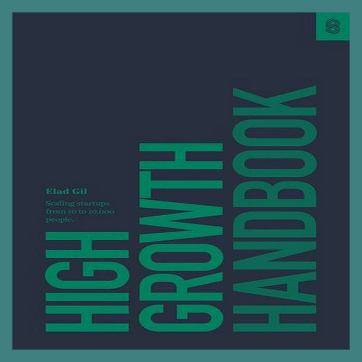 [PDF] eBOOK Read High Growth Handbook Scaling Startups from 10 to 10 000 People [READ] | by ...