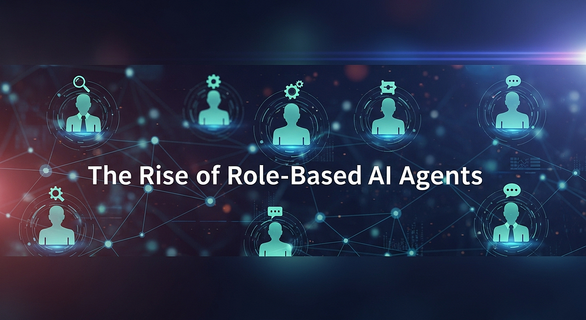 The Rise of Role-Based AI Agents: When ChatGPT Gets a Job Title | by ...