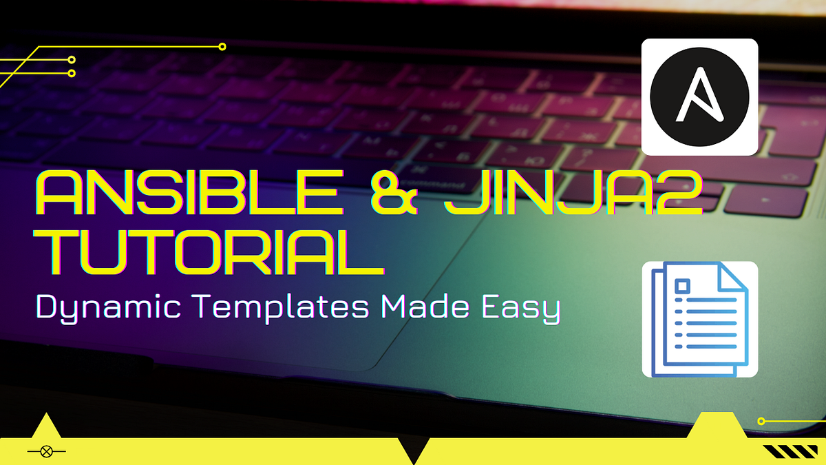 Ansible Jinja2 Templating: Create Dynamic Configurations | by Nikhil Kumar | techbeatly | Medium