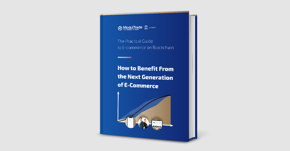 The Practical Guide To E Commerce On Blockchain By Modultrade Medium
