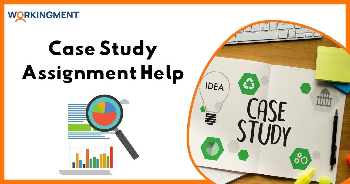 Case Study Assignement Help, №1 Case Study Help Online on Any Topic ...
