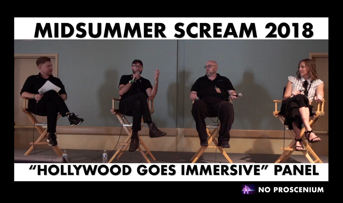 “Hollywood Goes Immersive” — Midsummer Scream Panel (Video) | by Cara ...