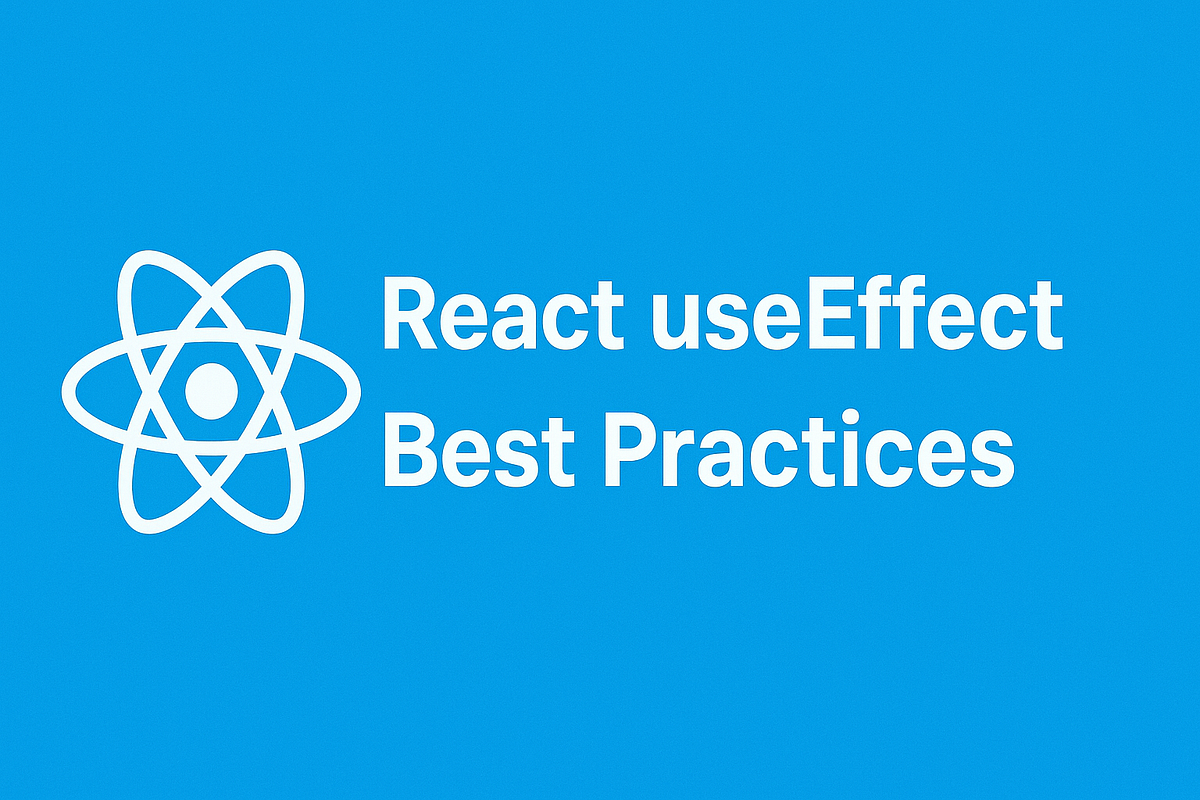 ⚛️ Understanding the React useEffect Hook: Common Pitfalls and Best Practices | by Deval ...