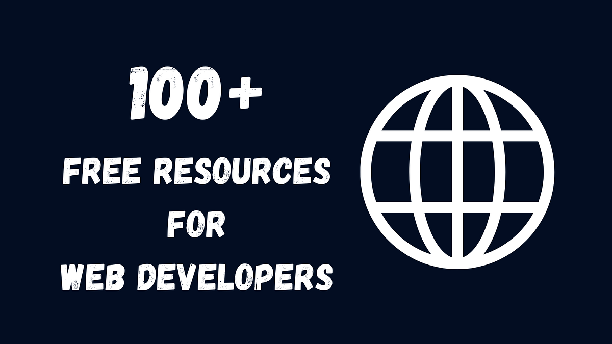 100+ FREE Resources Every Web Developer Must Try | by devShefali ...