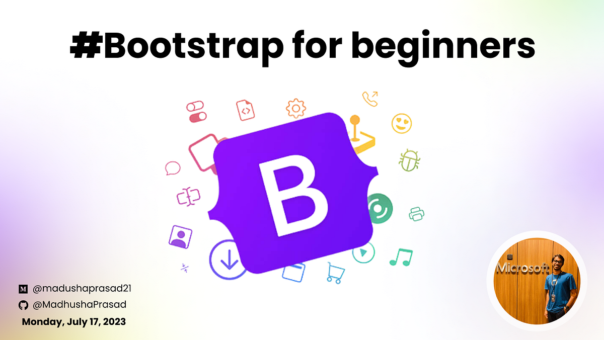 Bootstrap for beginners. You’ve definitely heard of this helpful… | by ...