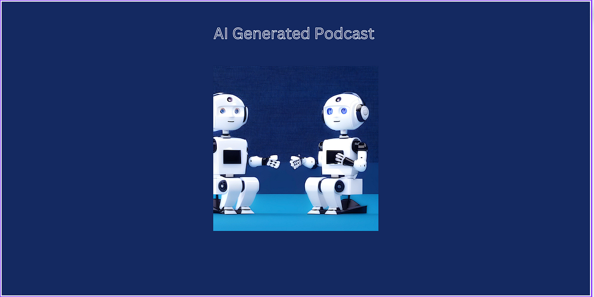 Harnessing GenAI to Craft Podcast Episodes | by Suman Das | Medium