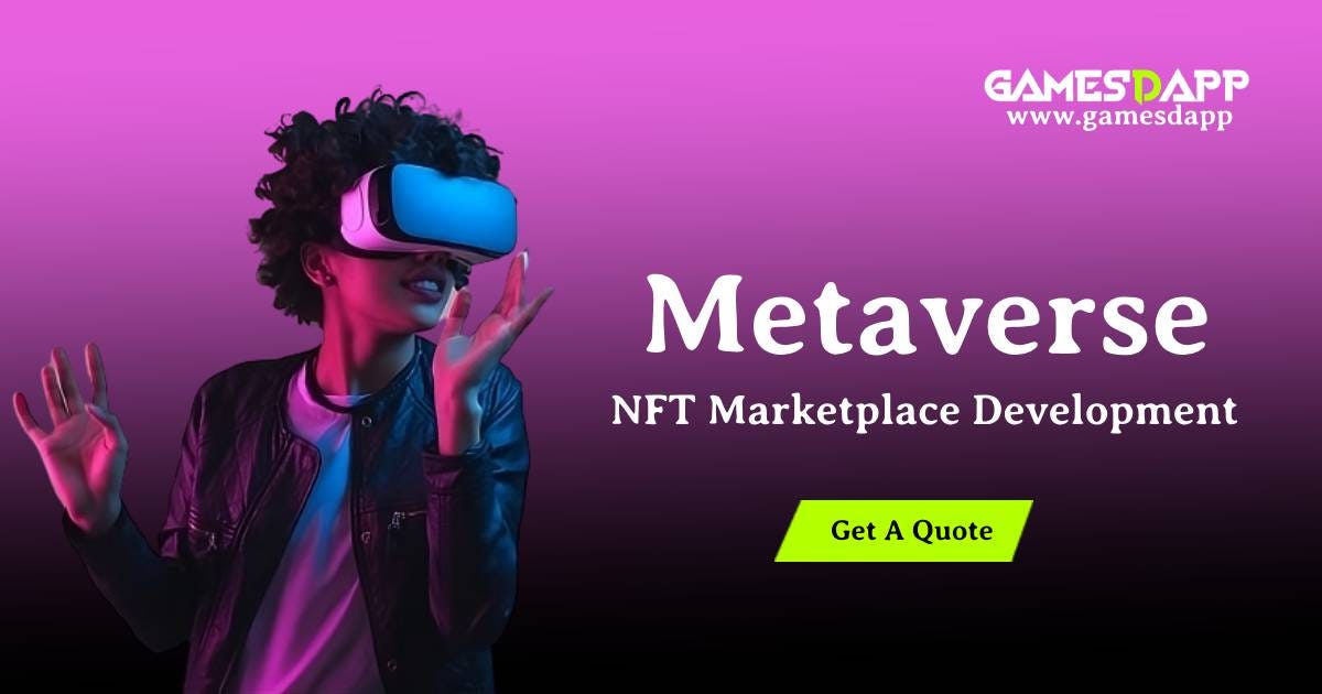 The Secret To Unlocking The Potential Of The Metaverse NFT Marketplace Development | by Amelia ...