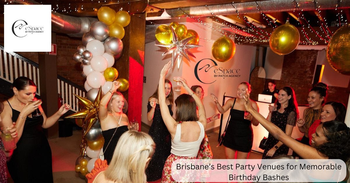 Brisbane’s Best Party Venues for Memorable Birthday Bashes ...