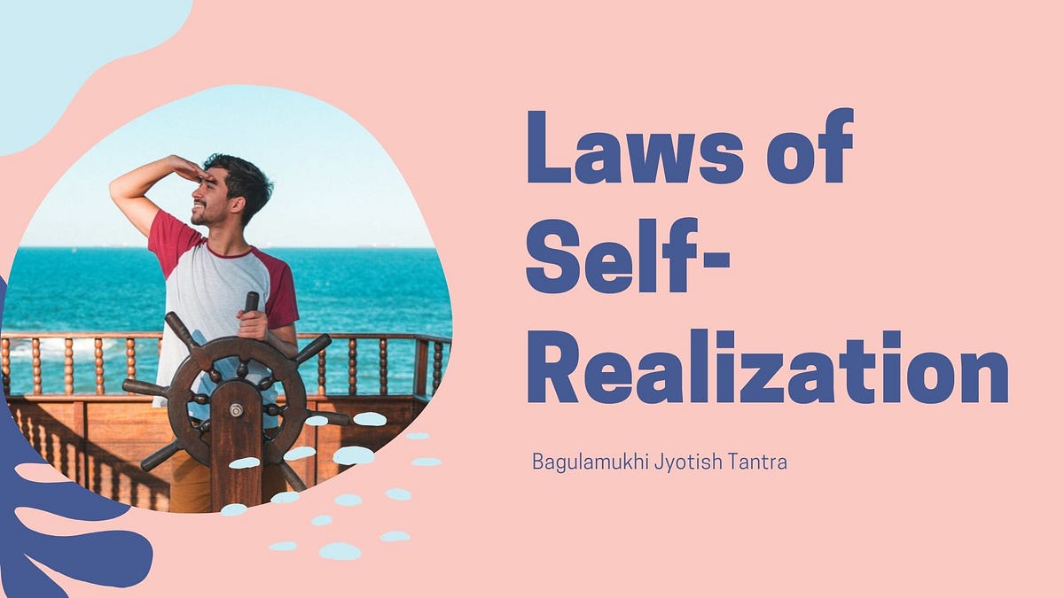 Laws of Self-Realization. 1- Self- Discovery Self- discovery will… | by ...