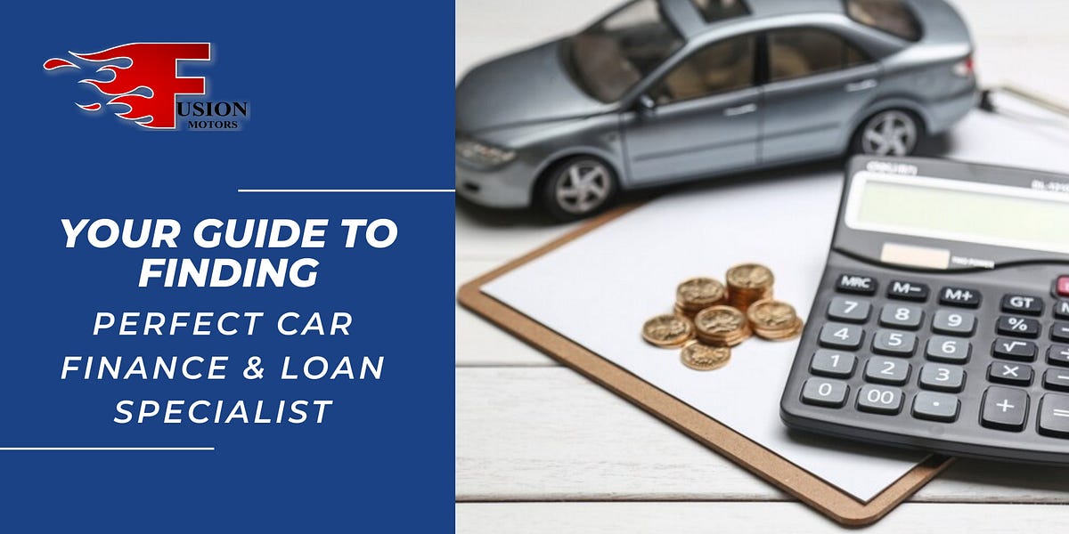 Your Guide to Finding the Perfect Car Finance & Loan Specialist In ...