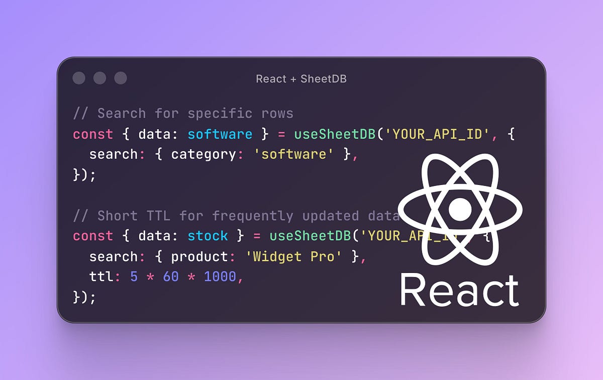 How to Use Google Sheets with React Using SheetDB | by Chris Switalski ...