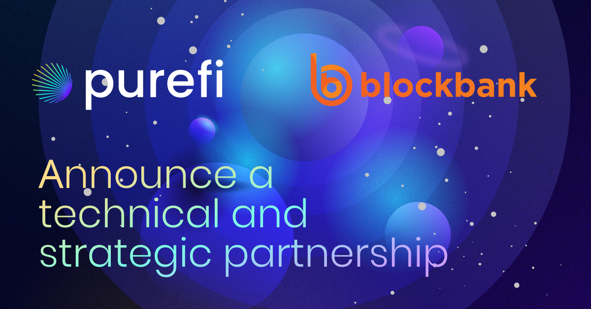 PureFi partners with BlockBank. BlockBank and PureFi are pleased to ...