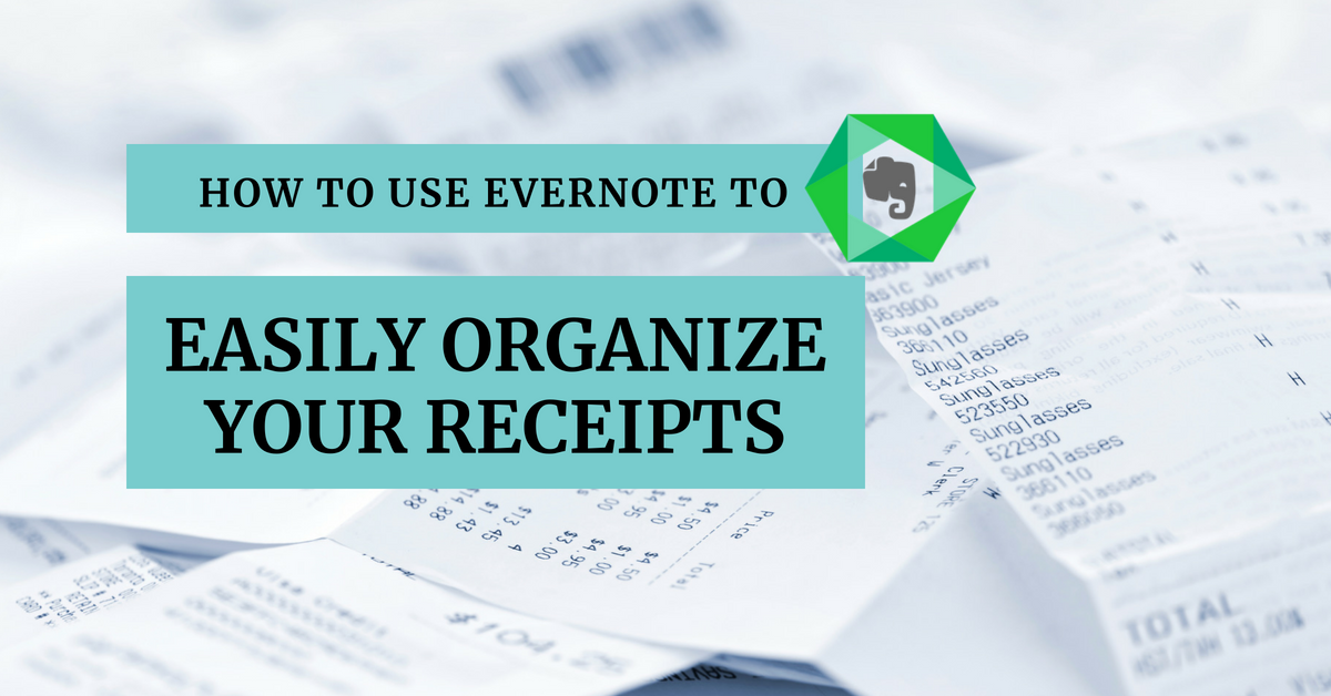 How to Use Evernote to EASILY Organize Your Receipts | by Angela ...