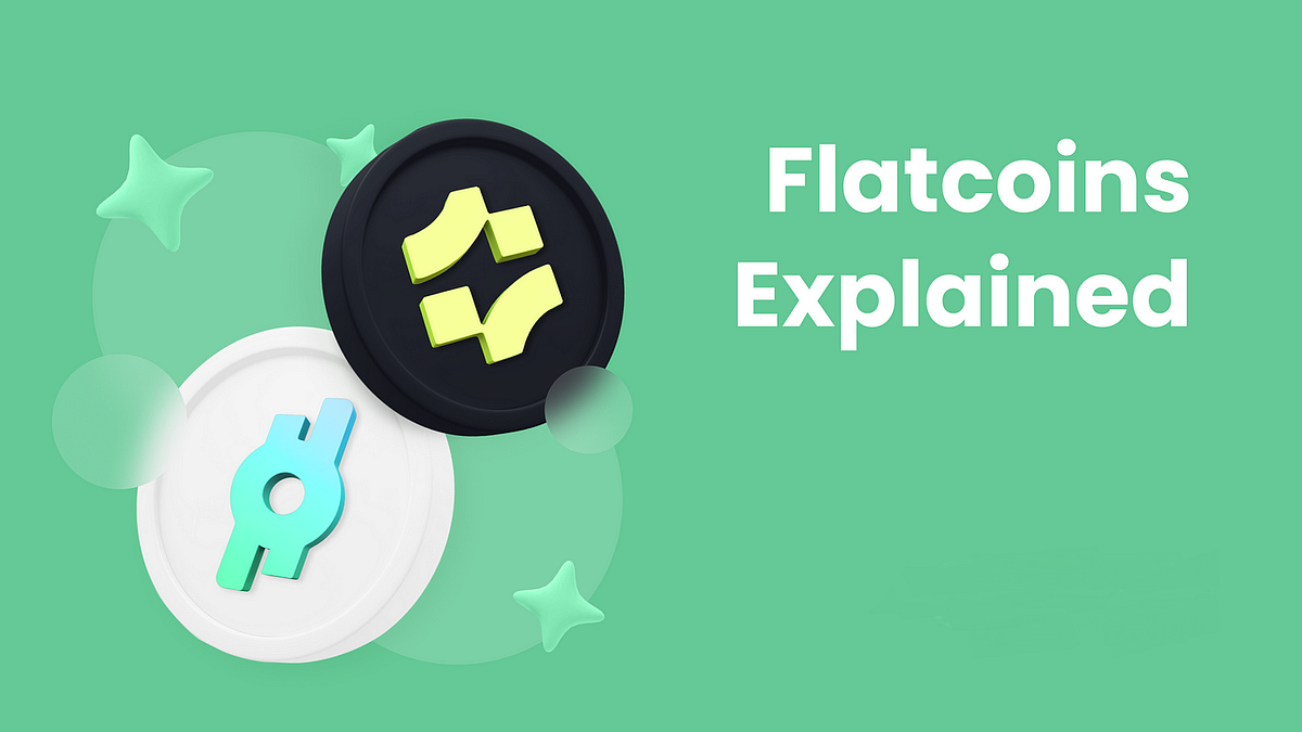 Everything you need to Know about Flatcoins | by Xeron | Medium