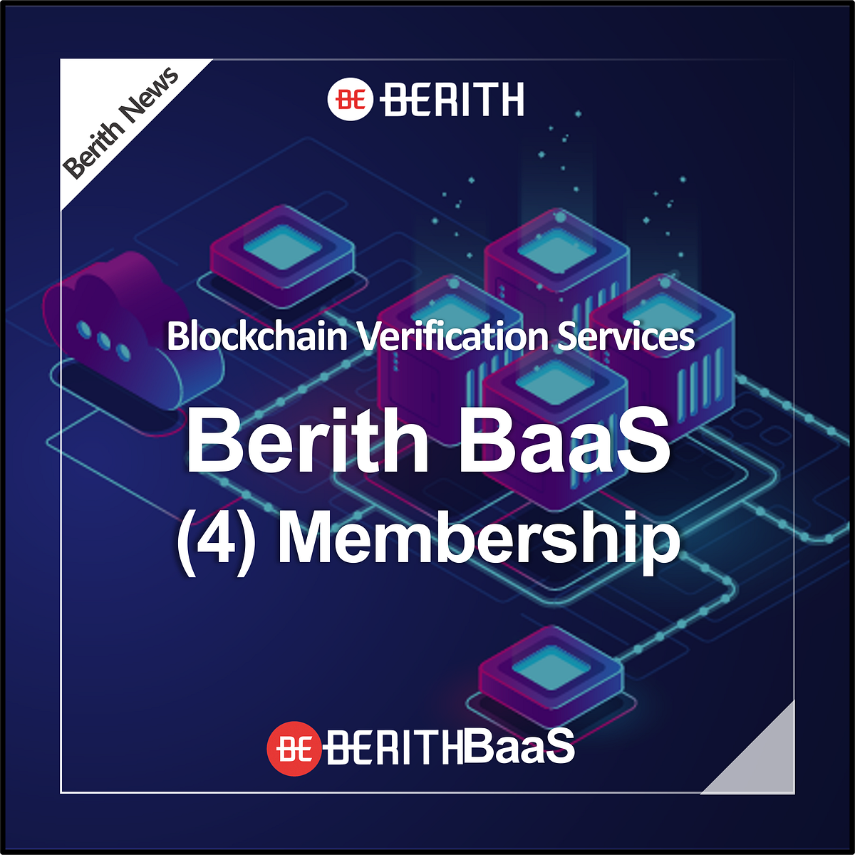 Introducing Berith BaaS (4) Membership | by Berith | Medium
