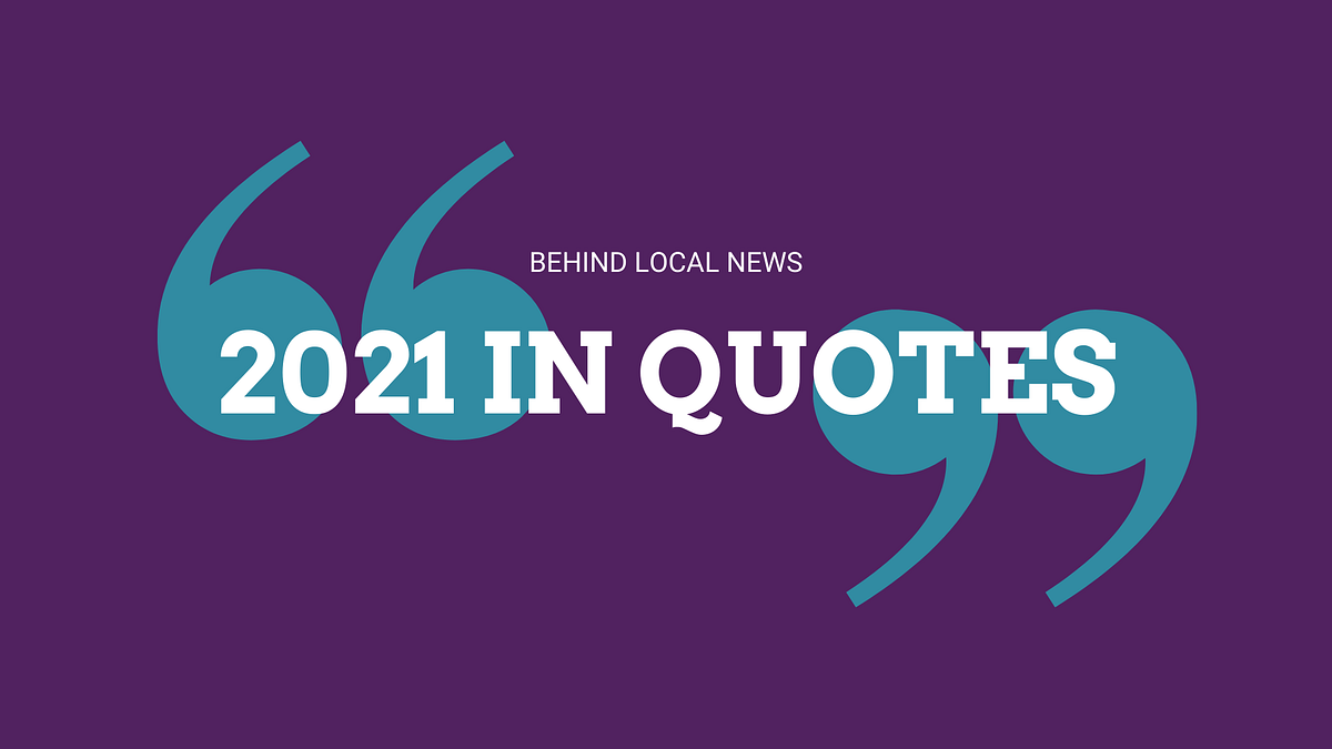 They said what? 37 quotes about local journalism in the UK from 2021 ...