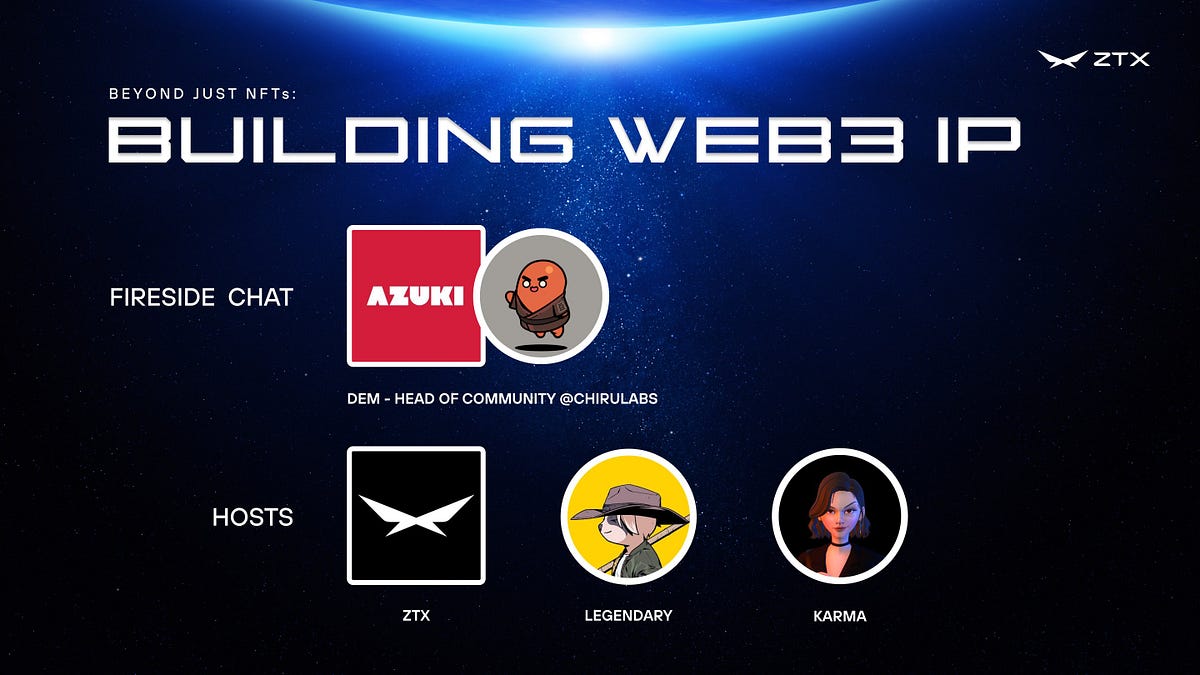 ZTX Twitter space Recap : Building IP in web3 with Azuki | by Mahdi ...