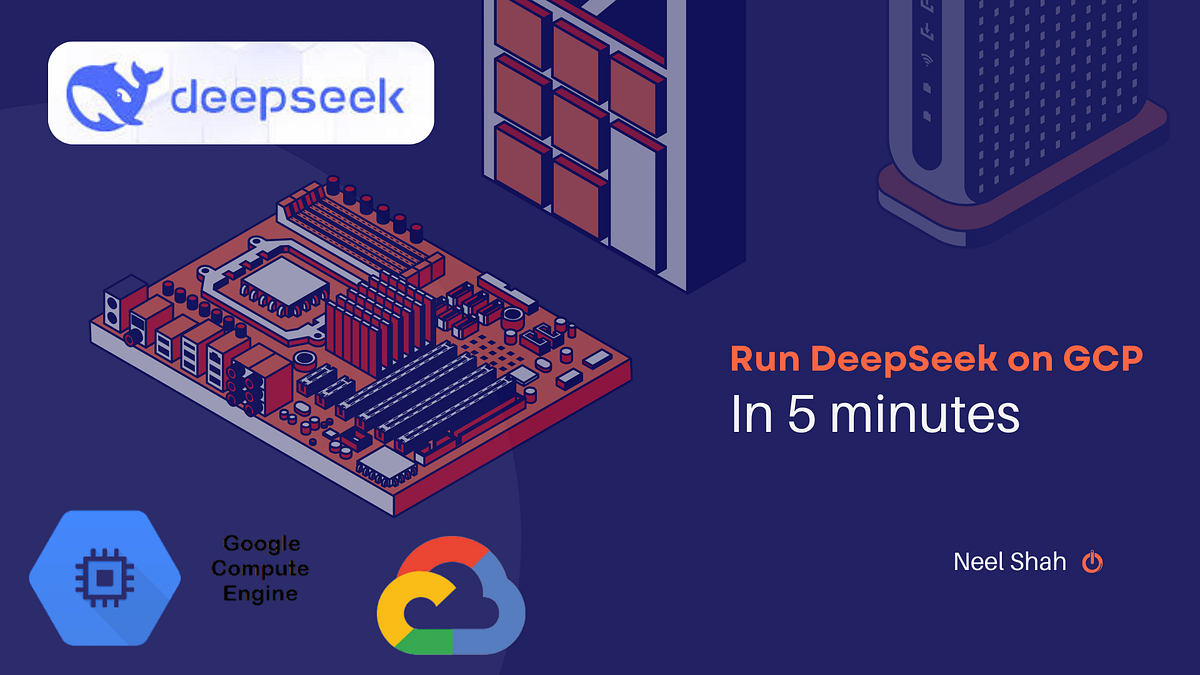 Run Deepseek on Compute Engine in 5 minutes 🌟 | by Neel Shah | Google ...
