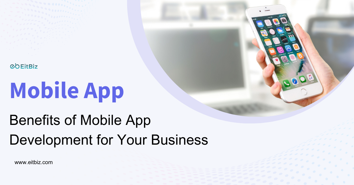 Benefits of Mobile App Development for Your Business | by Victor James ...