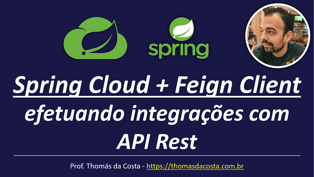 Spring Cloud + Feign Client: efetuando integrações com API Rest | by ... Spring Cloud + Feign Client: efetuando integrações com API Rest | by ...