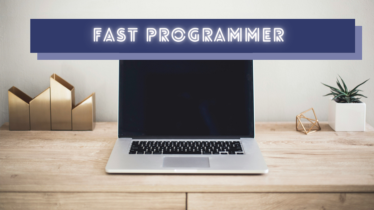 Things You Should Know to Become a Fast Programmer | by Shalitha Suranga | Level Up Coding
