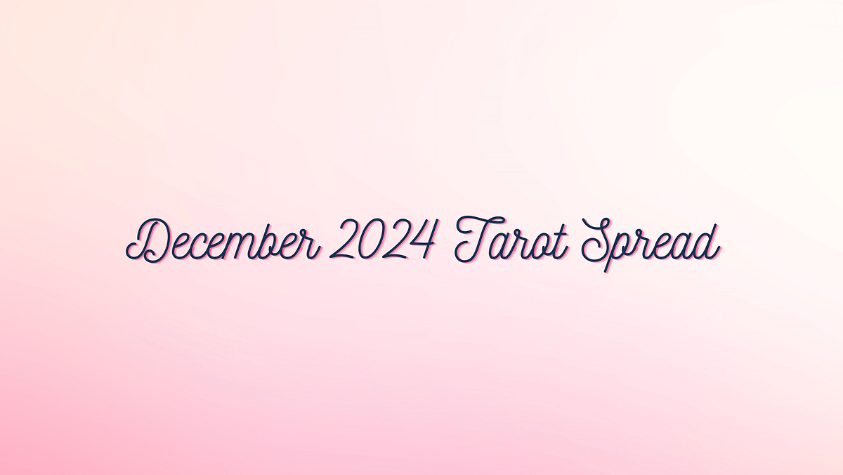 December 2024 Tarot Spread: The Crossroads Spread | by Gem Blackthorn ...