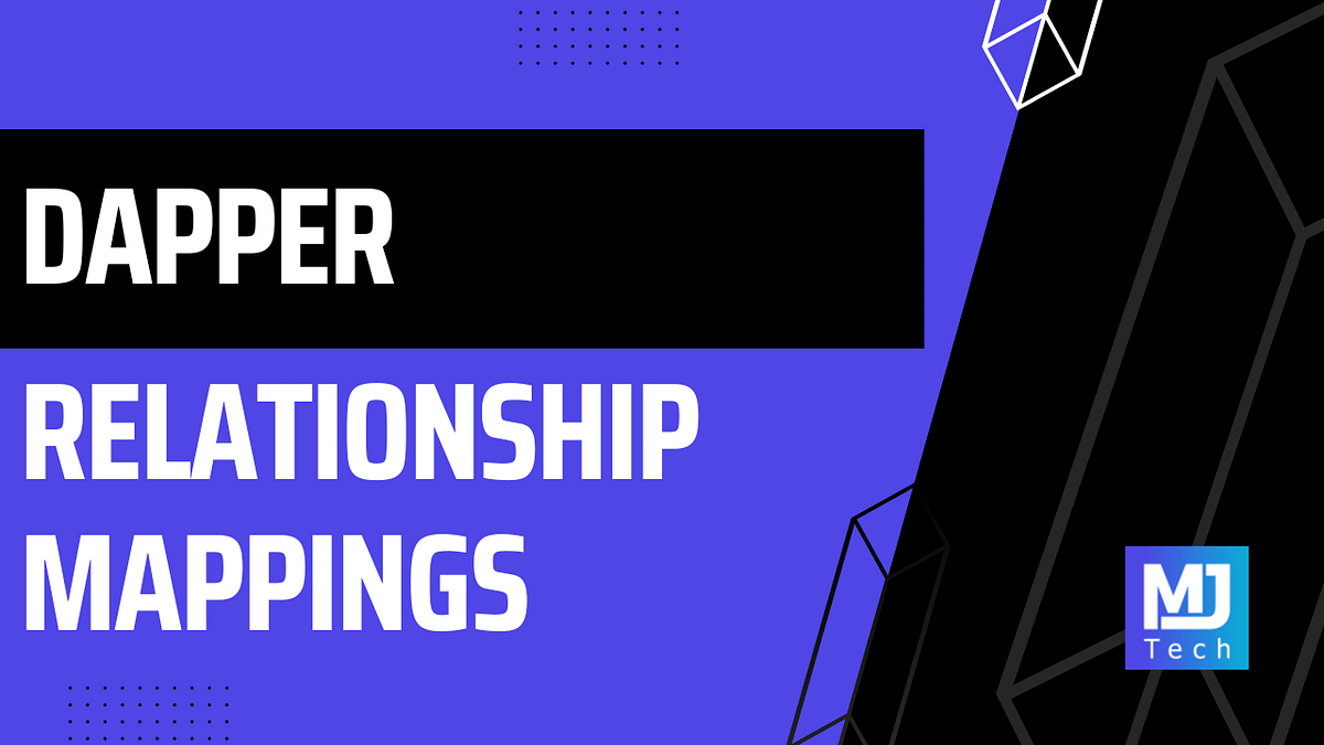 Mastering Dapper Relationship Mappings | by Milan Jovanović | Medium