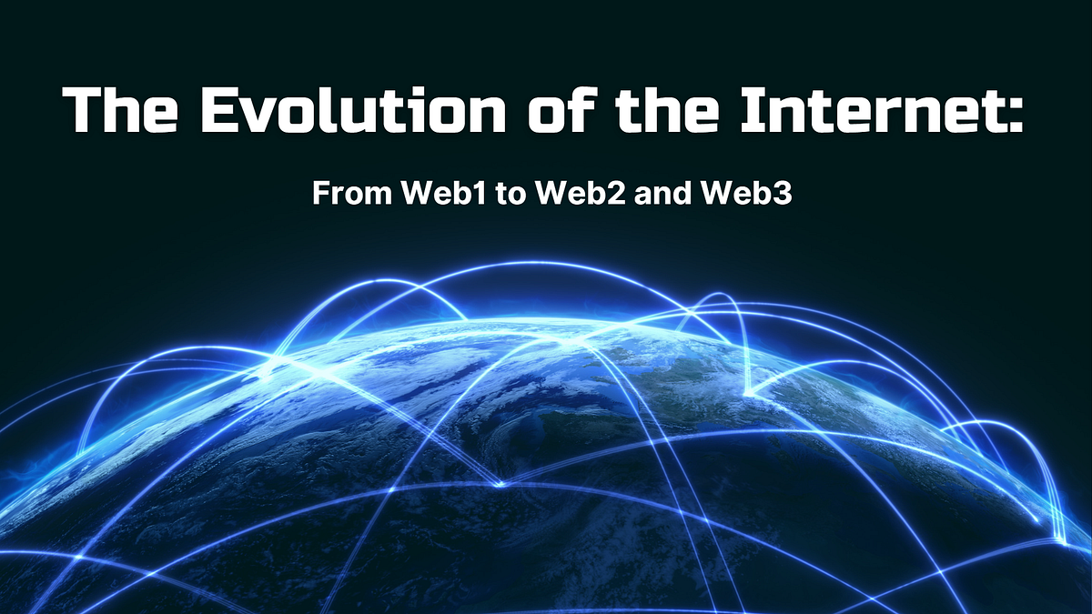 The Evolution of the Internet: From Web1 to Web2 and Web3 | by Victor Robin | Medium