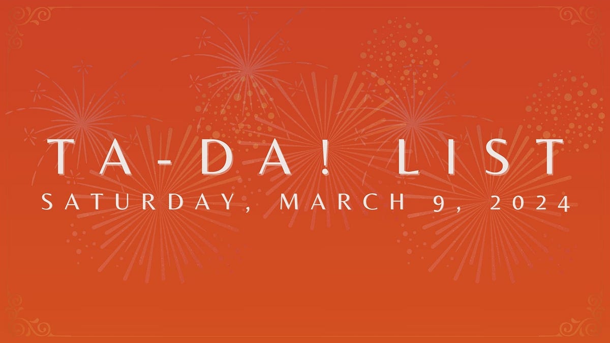 Ta-Da! List: Saturday, March 9th | by MonriaTitans | Medium