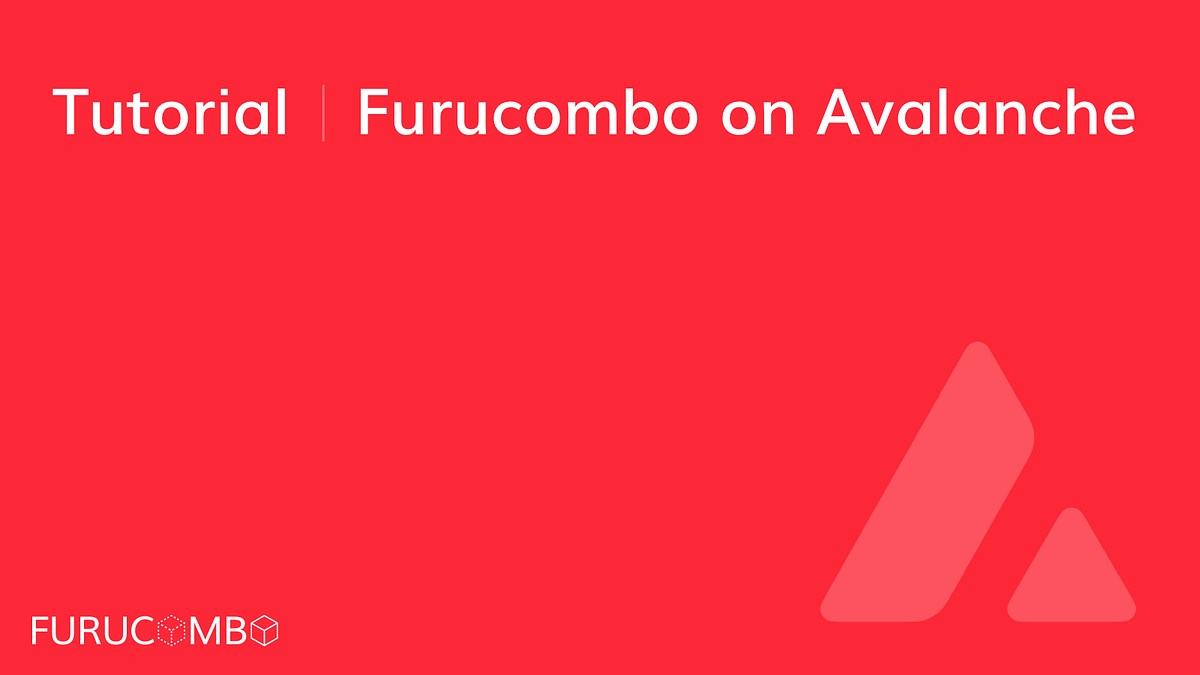 Tutorial | Furucombo on Avalanche | by FURUCOMBO | FURUCOMBO | Medium