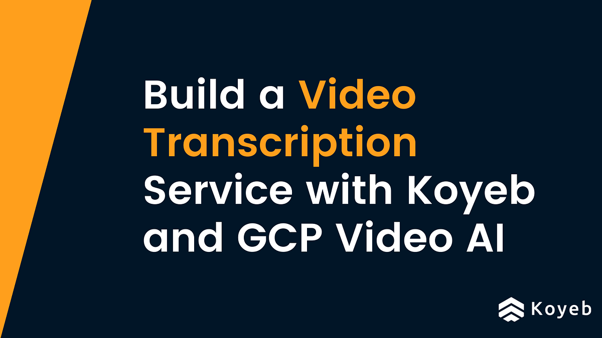 Automate videos transcription with Koyeb Serverless Engine | by Edouard Bonlieu | Koyeb | Medium