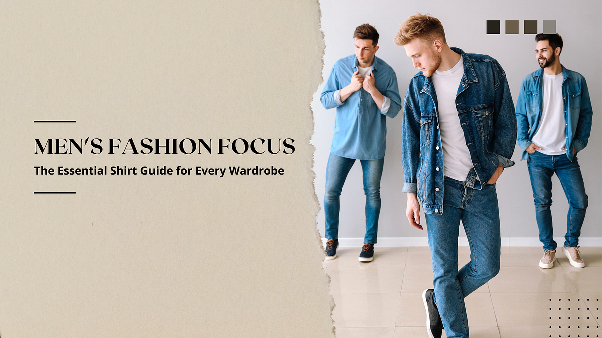 The Ultimate Guide to Men’s Shirts: From Casual to Couture | by Men's ...