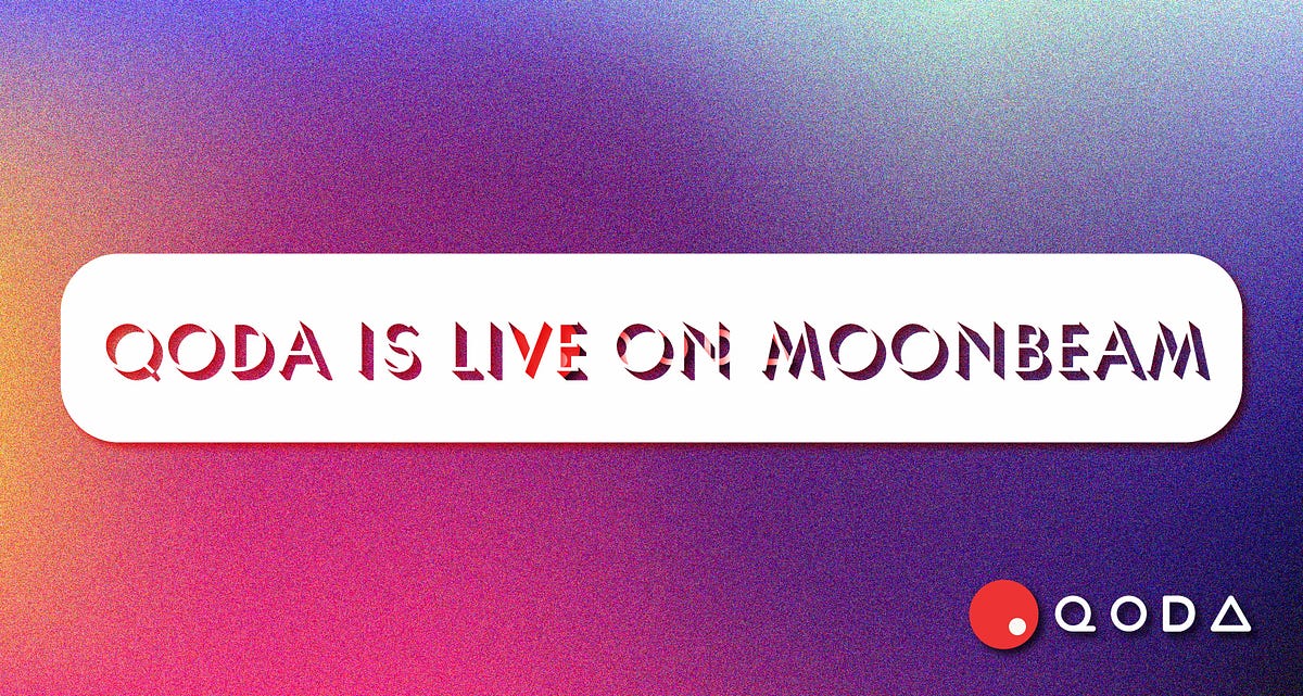 Запуск Qoda на Moonbeam. Qoda теперь доступна на… | by Valentin Moshuk | Medium
