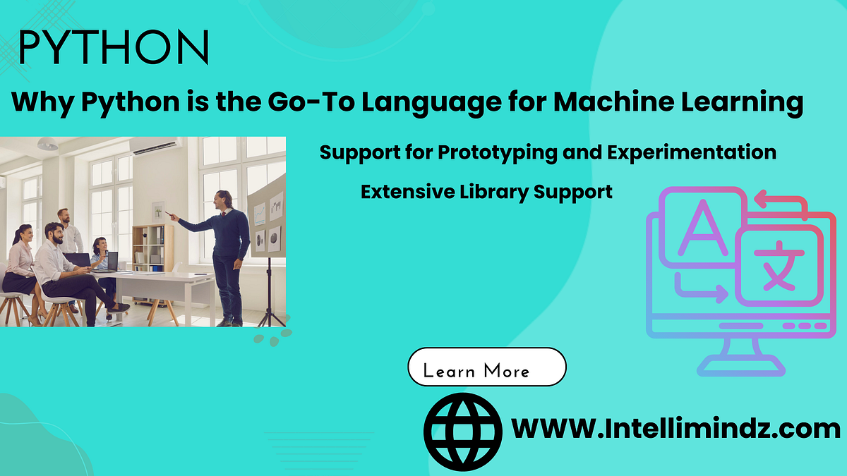 Why Python is the Go-To Language for Machine Learning | by Nivisekar ...